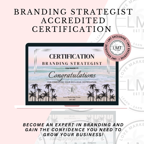 Branding Strategist | Accredited Certification – Love Marketing Team, LLC