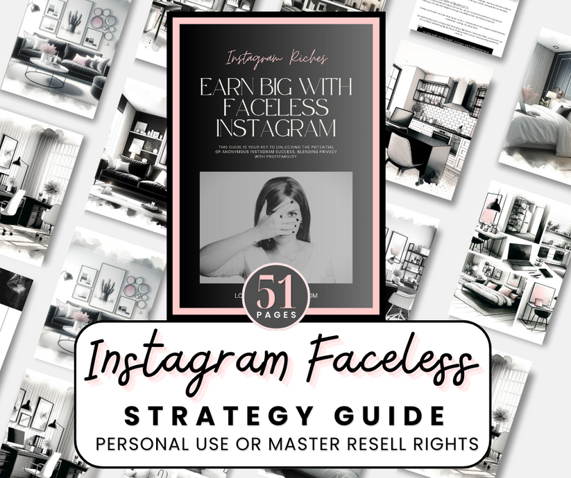 Instagram Faceless Success Guide (51 pages) – Love Marketing Team, LLC